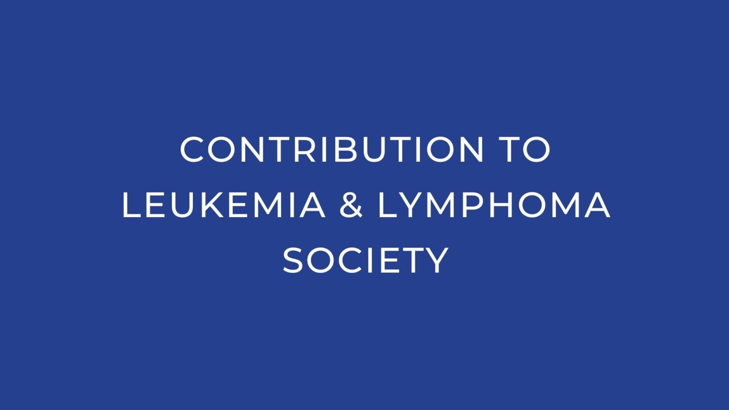 The Leukemia & Lymphoma Society - IVL Foundation